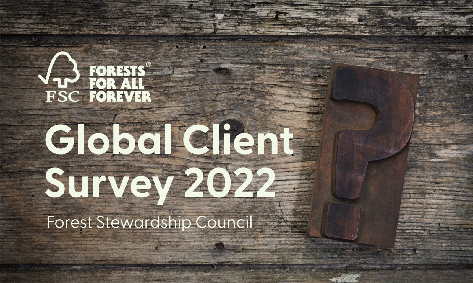 Global Client Survey 2022 - Share your feedback | Forest Stewardship ...