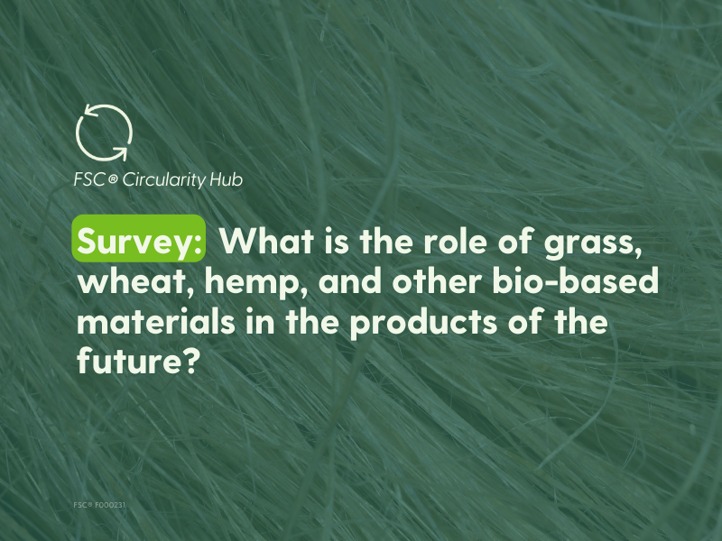 FSC launches survey to gain insights into the use of bio-based ...
